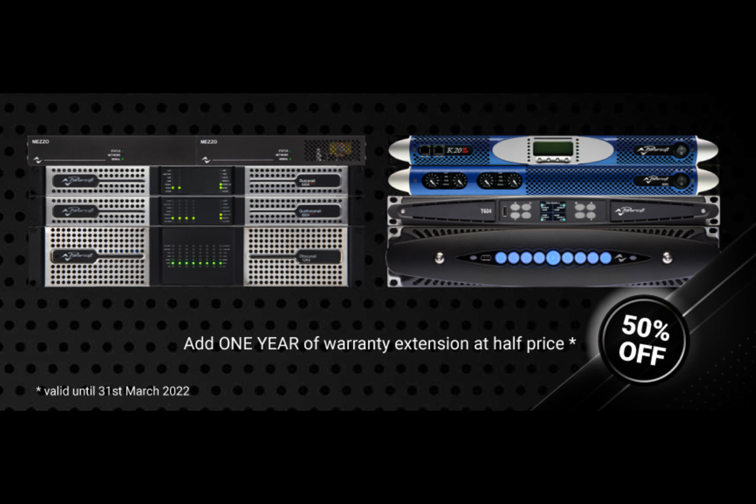 Powersoft One Year Warranty Extension – Limited Time Offer – Erikson Audio